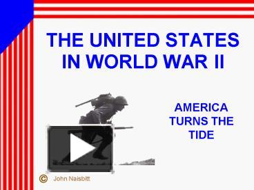 THE UNITED STATES IN WORLD WAR II presentation | free to view