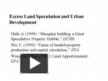 PPT – Excess Land Speculation and Urban Development PowerPoint ...