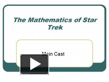 The Mathematics of Star Trek presentation | free to view
