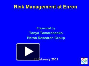 PPT – Risk Management at Enron PowerPoint presentation | free to view ...