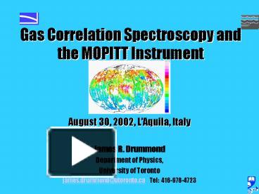 Gas Correlation Spectroscopy and the MOPITT Instrument presentation ...