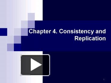 Chapter 4. Consistency and Replication presentation | free to view