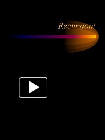 PPT – Recursion PowerPoint presentation | free to download - id: 39f00 ...