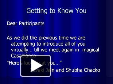 Getting to Know You presentation | free to view