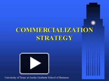 COMMERCIALIZATION STRATEGY presentation | free to view