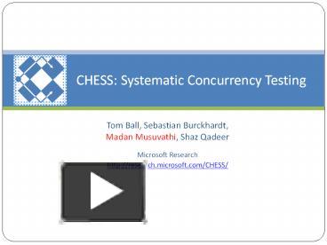 PPT – CHESS: Systematic Concurrency Testing PowerPoint presentation ...