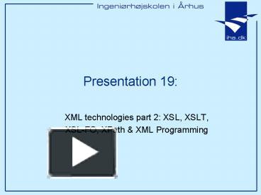 PPT – XML technologies part 2: XSL, XSLT, PowerPoint presentation ...