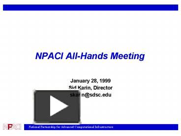 NPACI AllHands Meeting presentation | free to view