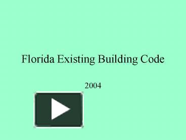 Florida Existing Building Code presentation | free to view