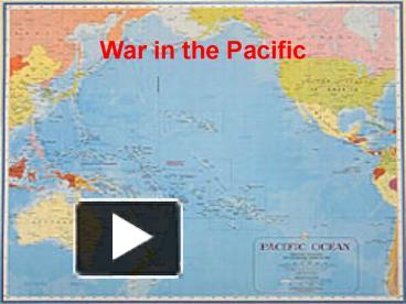 PPT – War in the Pacific PowerPoint presentation | free to view - id ...