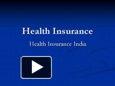 PPT – Health Insurance - PPT Presentation PowerPoint presentation ...