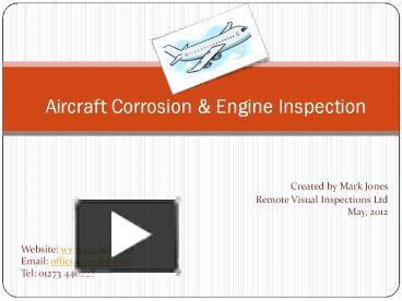 Aircraft Corrosion & Engine Inspection presentation | free to view