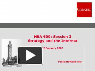 PPT – NBA 600: Session 3 Strategy and the Internet 28 January 2003 ...