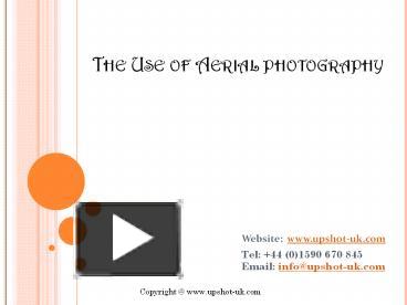 The Use of Aerial Photography presentation | free to view