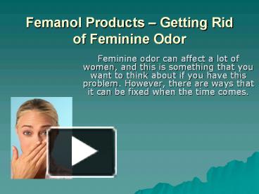The Wide Uses of Femanol presentation | free to view