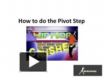 PPT – Hip Hop Dance - Pivot PowerPoint presentation | free to view - id ...