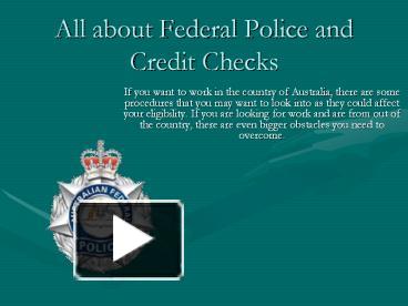 PPT – All About Australian Federal Police Checks PowerPoint ...
