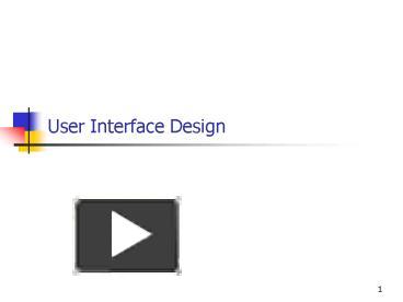 User Interface Design presentation | free to view