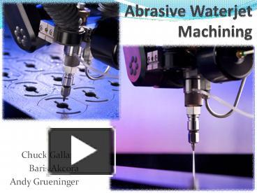 Abrasive Waterjet Machining presentation | free to download