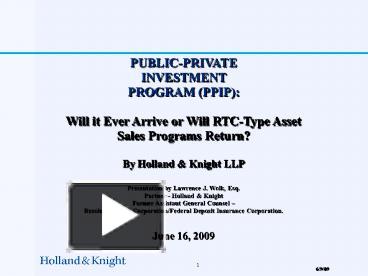 PUBLICPRIVATE INVESTMENT PROGRAM PPIP: Will it Ever Arrive or Will ...