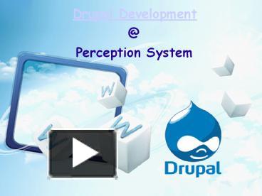 PPT – Drupal Development PowerPoint presentation | free to view - id ...