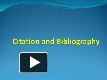 Citation and Bibliography presentation | free to view