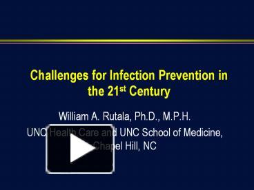 Challenges for Infection Prevention in the 21st Century presentation ...