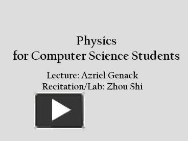 Physics for Computer Science Students presentation | free to view