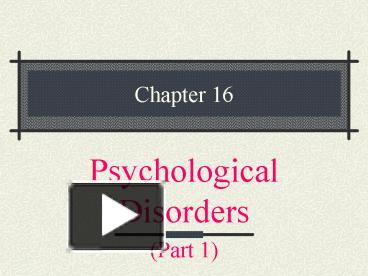 PPT – Psychological Disorders PowerPoint presentation | free to view ...