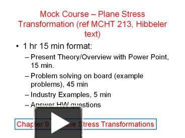 PPT – Mock Course Plane Stress Transformation (ref MCHT 213 PowerPoint ...