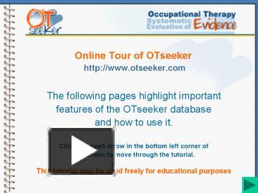 PPT – Online Tour of OTseeker http://www.otseeker.com PowerPoint ...