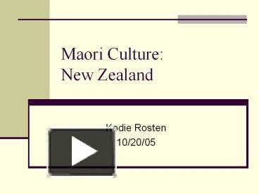 Maori Culture: New Zealand presentation | free to download