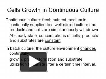 Cells Growth in Continuous Culture presentation | free to view