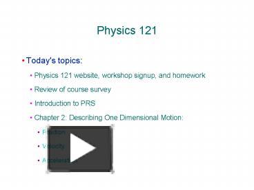 PPT – Physics 121 PowerPoint presentation | free to download - id ...