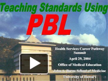 PPT – PBL PowerPoint presentation | free to view - id: 3af1a-ZjA3Y