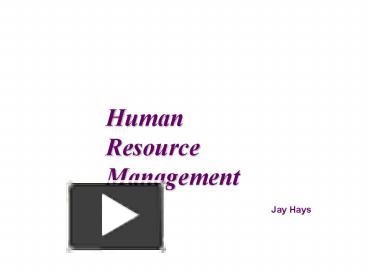 PPT – Jay Hays PowerPoint presentation | free to view - id: 3af1b0-YjZlO