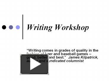 PPT – Writing Workshop PowerPoint presentation | free to view - id ...