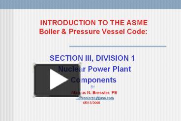 INTRODUCTION TO THE ASME Boiler & Pressure Vessel presentation | free ...