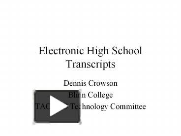 Electronic High School Transcripts presentation | free to view