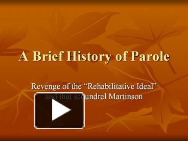 A Brief History of Parole presentation | free to download