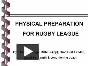 PHYSICAL PREPARATION FOR RUGBY LEAGUE presentation | free to view