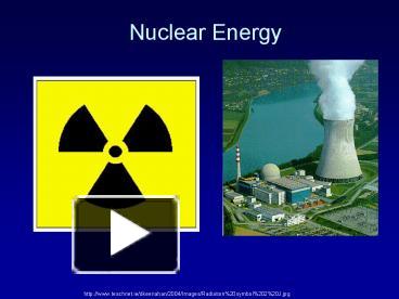 Nuclear Energy presentation | free to view