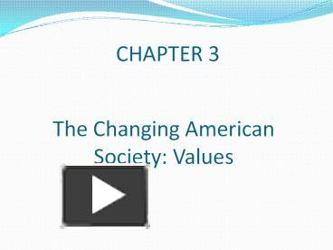 The Changing American Society: Values Changes in American presentation ...