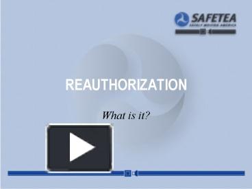 REAUTHORIZATION presentation | free to view