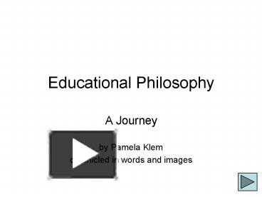 PPT – Educational Philosophy PowerPoint presentation | free to view ...