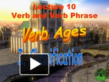 Lecture 10 Verb and Verb Phrase presentation | free to view