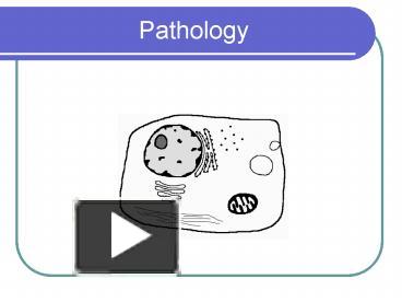Pathology presentation | free to view