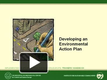 Developing an Environmental Action Plan Developing an presentation ...