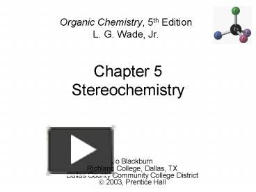 Chapter 5 Stereochemistry presentation | free to view