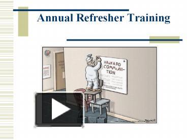 PPT – Annual Refresher Training PowerPoint presentation | free to ...
